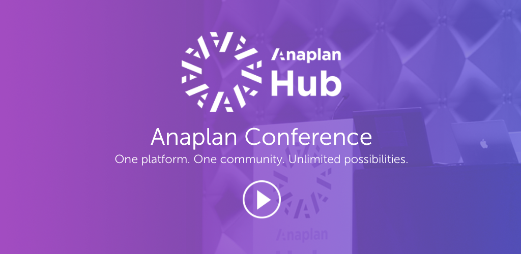 Anaplan Hub 2017: Taking Connected Planning Mainstream - Aberdeen ...